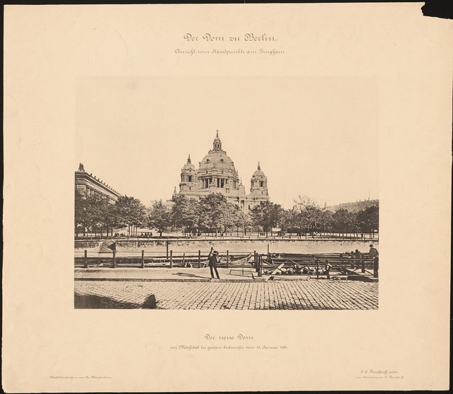 Julius Raschdorff Berliner Dom Ansicht vom Zeughaus
